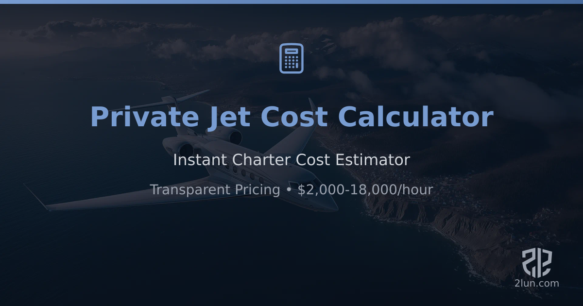 Private Jet Cost Calculator 2025 | Charter Cost Estimator & Pricing